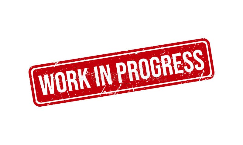 Work in Progress Rubber Stamp. Work in Progress Grunge Stamp Seal ...