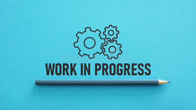 Work in Progress is Shown Using the Text and Picture of Gears Stock ...