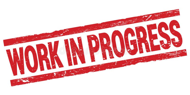 WORK in PROGRESS Text on Red Rectangle Stamp Sign Stock Image - Image ...