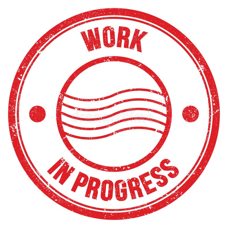 WORK in PROGRESS Text on Red Round Postal Stamp Sign Stock Illustration ...