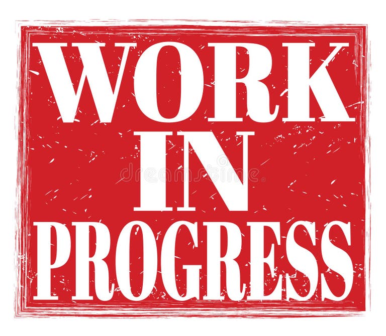 WORK in PROGRESS, Text on Red Stamp Sign Stock Illustration ...