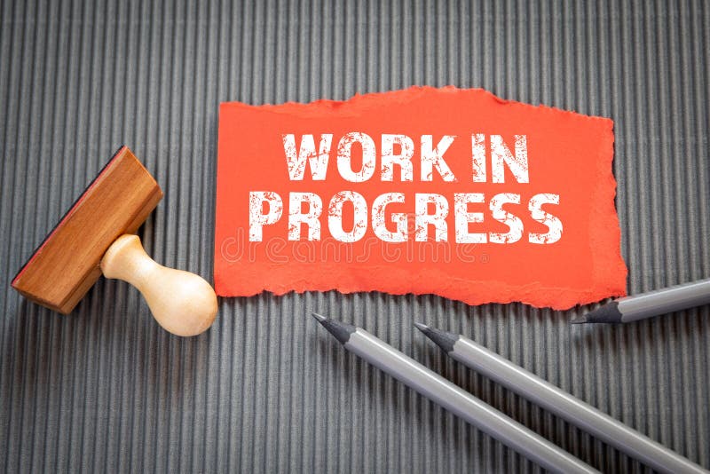 172 Work Progress Stamp Stock Photos - Free & Royalty-Free Stock Photos ...