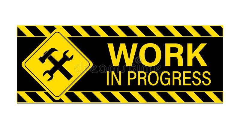 Work in Progress. Warning Sign with Symbol and Barricade Tapes Symbol ...