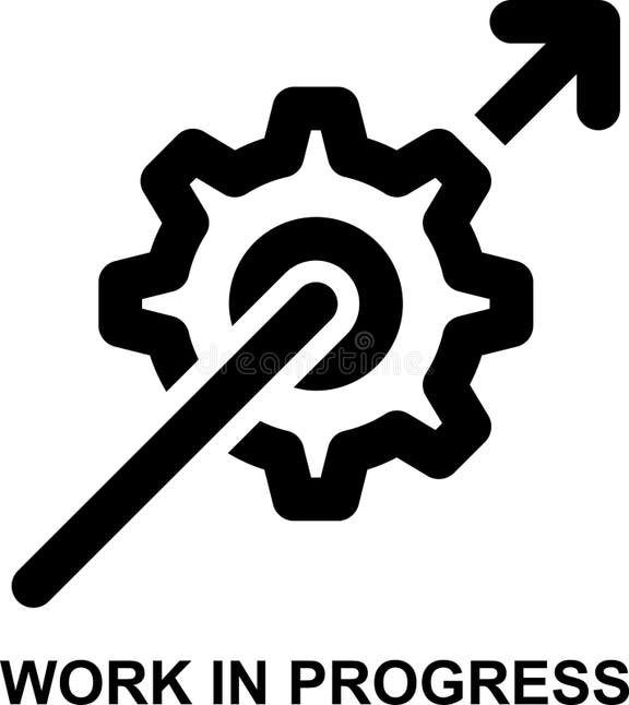 Work in Progress, Wip, Project, Progress, Process, Engineering Outline ...