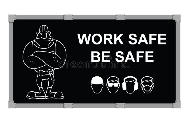 Work Safe Be Safe Advertising Board Stock Vector - Illustration of ...