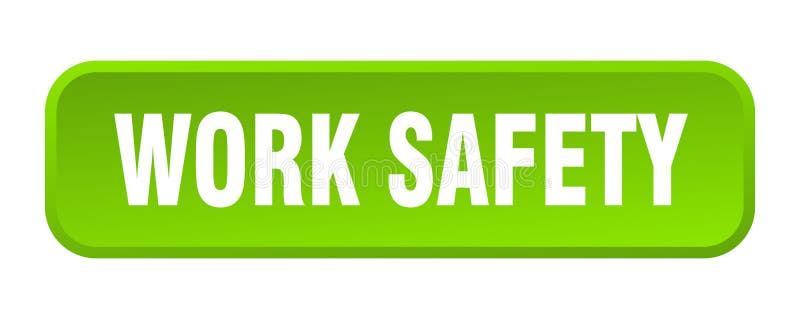 Work Safety Button. Work Safety Square 3d Push Button Stock Vector ...