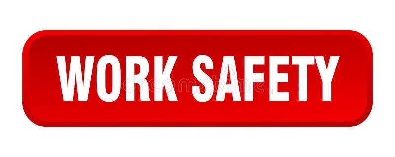 Work Safety Button. Work Safety Square 3d Push Button Stock Vector ...