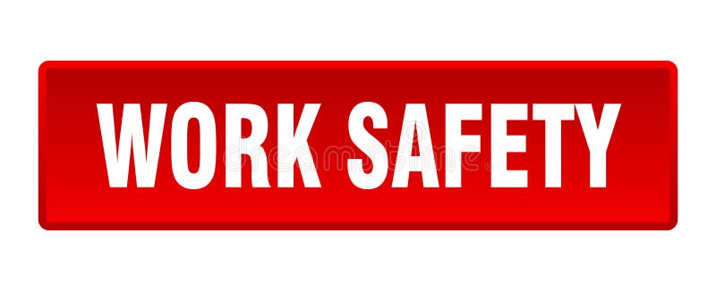 Work Safety Button. Work Safety Square Isolated Push Button Stock ...