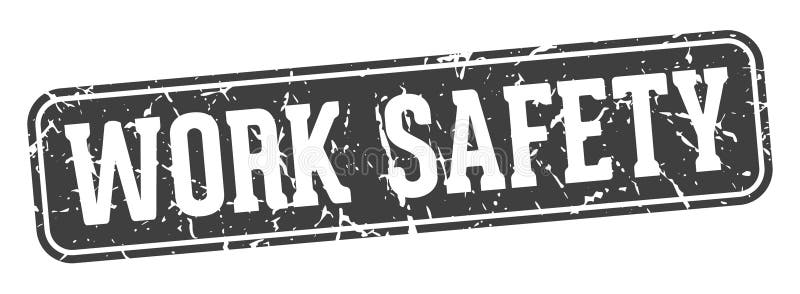 Work Safety Rectangular Sign. Work Safety Stamp Stock Vector ...