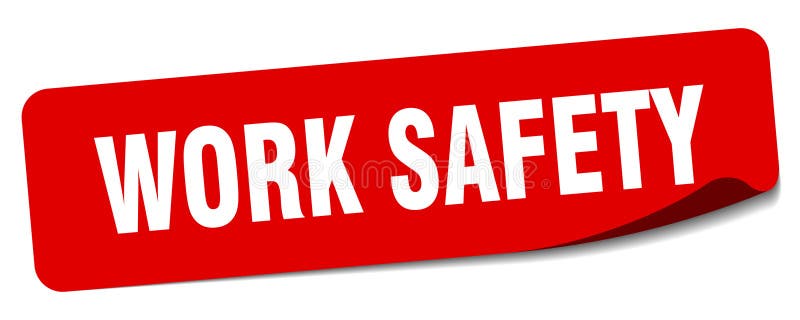 Work Safety Sticker. Work Safety Label Stock Vector - Illustration of ...