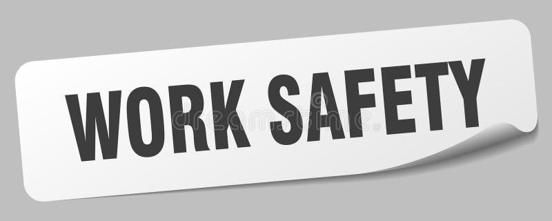 Work Safety Sticker. Work Safety Label Stock Illustration ...