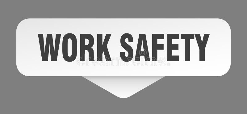 Work Safety Sticker. Work Safety Sign Isolated on Gray Background Stock ...