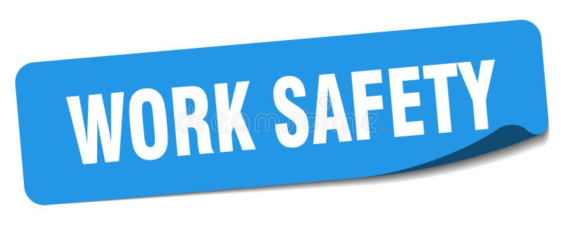 Work Safety Sticker. Work Safety Label Stock Vector - Illustration of ...
