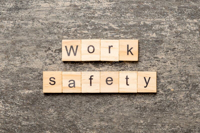 Work Safety Word Written on Wood Block. Work Safety Text on Table ...