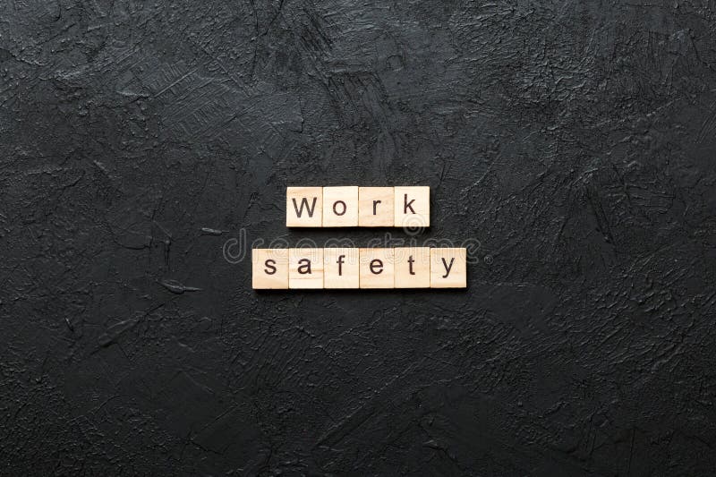 Work Safety Word Written on Wood Block. Work Safety Text on Table ...