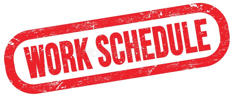 WORK SCHEDULE, Text Written on Red Stamp Sign Stock Illustration ...