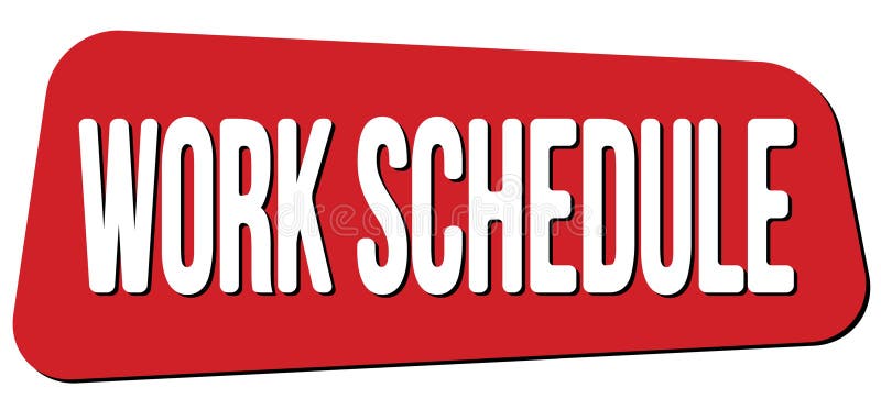 WORK SCHEDULE Text on Red Trapeze Stamp Sign Stock Illustration ...