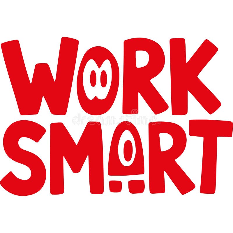 Work Smart Not Hard Design Graphic Stock Vector - Illustration of ...