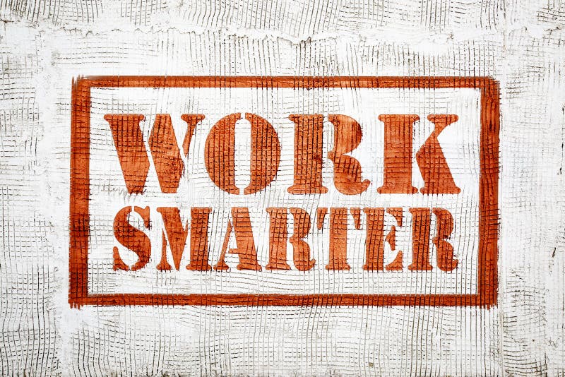 Work Smarter Graffiti on Stucco Wall Stock Photo - Image of word, think ...