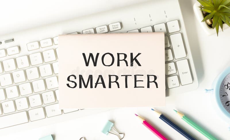 WORK SMARTER Text Written on a Notebook Lying Stock Image - Image of ...