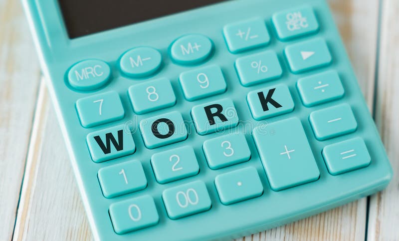 Work Text on Calculator Keyboard on Wooden Table, Business Concept ...