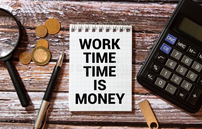 Work Time Time is Money, Business Concept Stock Image - Image of text ...