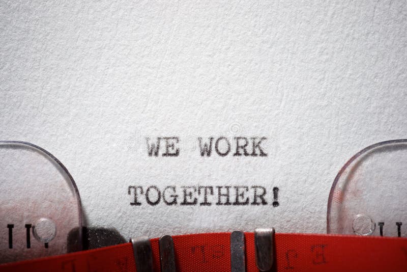 We work together text stock photo. Image of sentence - 276764546