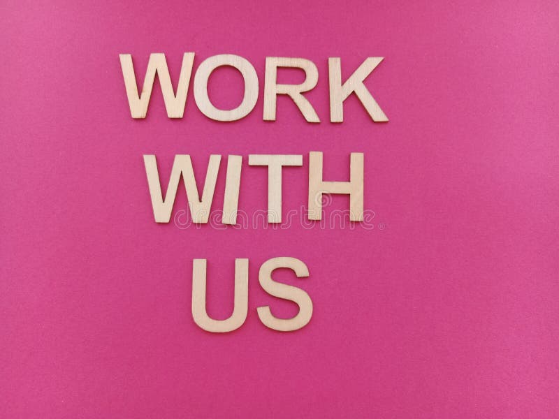 Work with us sign stock photo. Image of working, living - 309863574