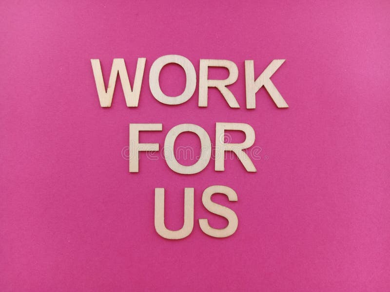 Work for us sign stock photo. Image of career, live - 309863610