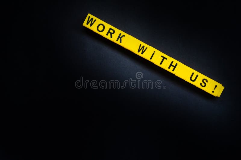 Work with Us Word on the Black Background with Free Place for Your Text ...