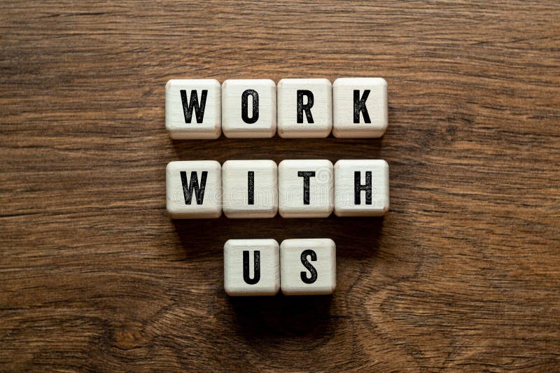 Work with Us - Word Concept on Building Blocks, Text Stock Photo ...