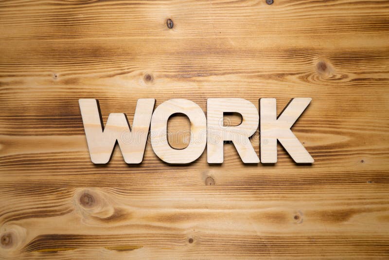 WORK Word Made with Building Blocks on Wooden Board Stock Image - Image ...