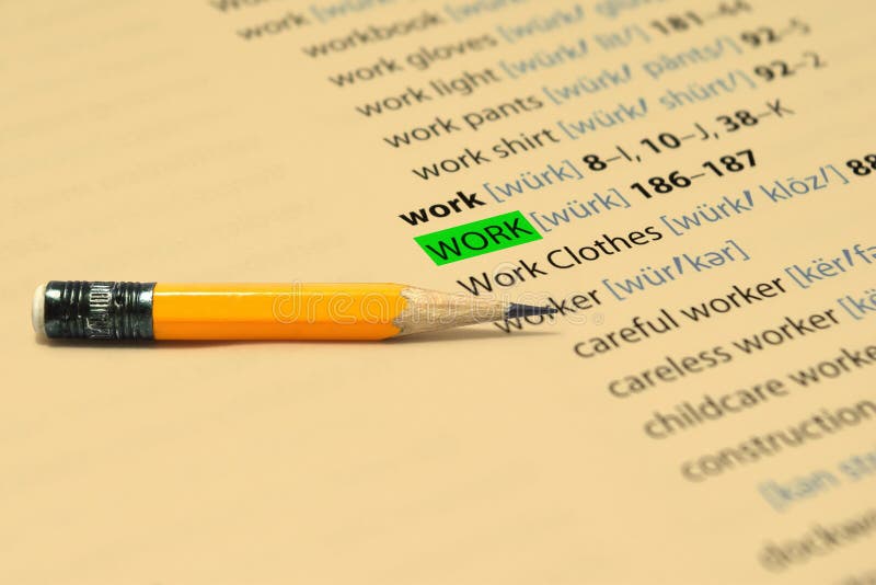 WORK - the Words Highlight in the Book and Pencil Stock Image - Image ...