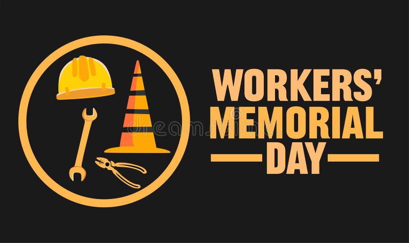 Workers Memorial Day for All Workers Stock Vector - Illustration of ...