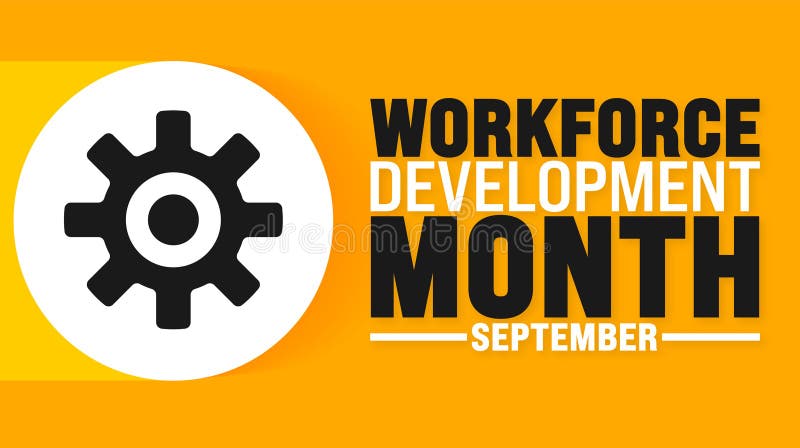 Workforce Development Month is Observed Every Year in September ...