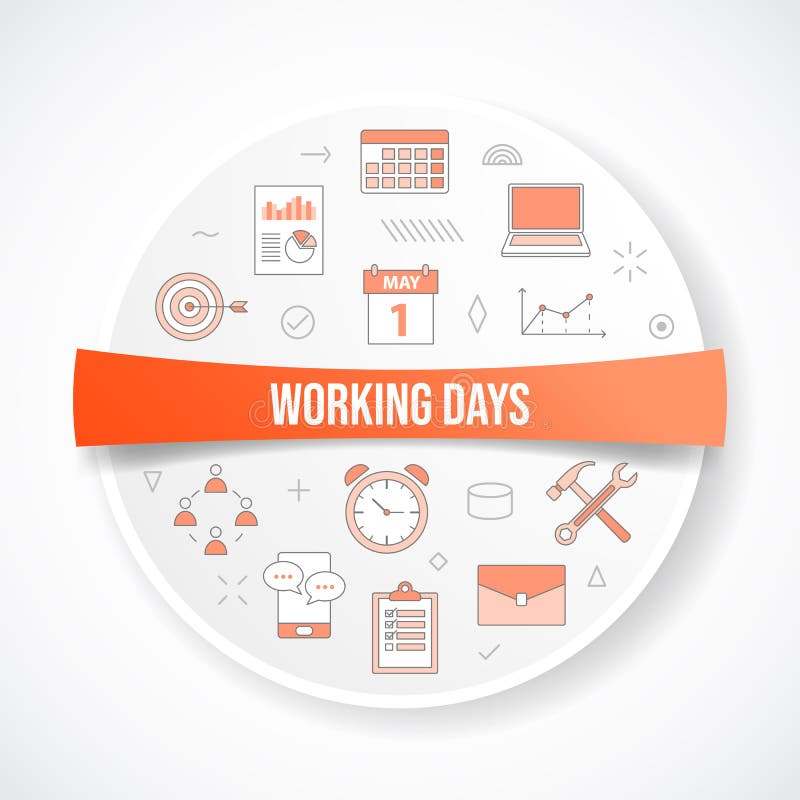 Working Days Concept with Icon Concept with Round or Circle Shape Stock ...