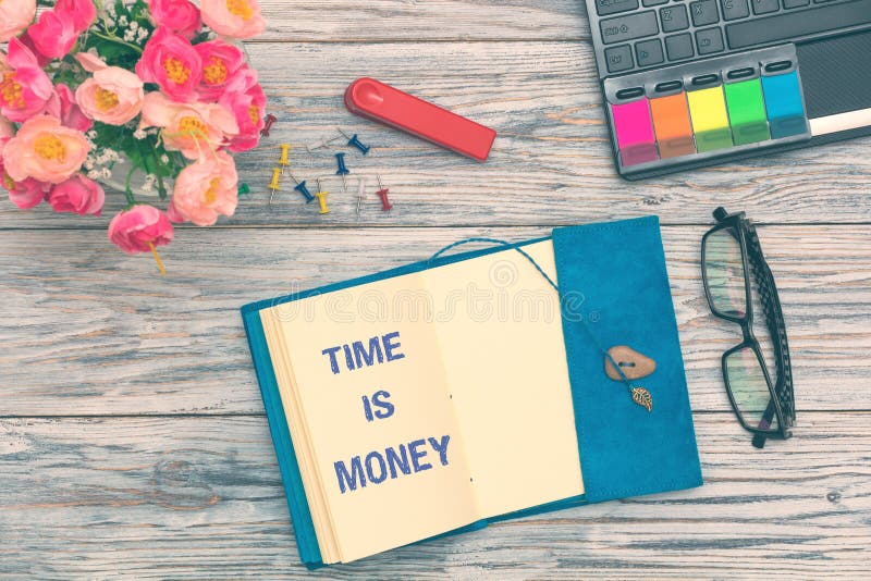Working Space. Text in Notepad: Time is Money. Stock Photo - Image of ...