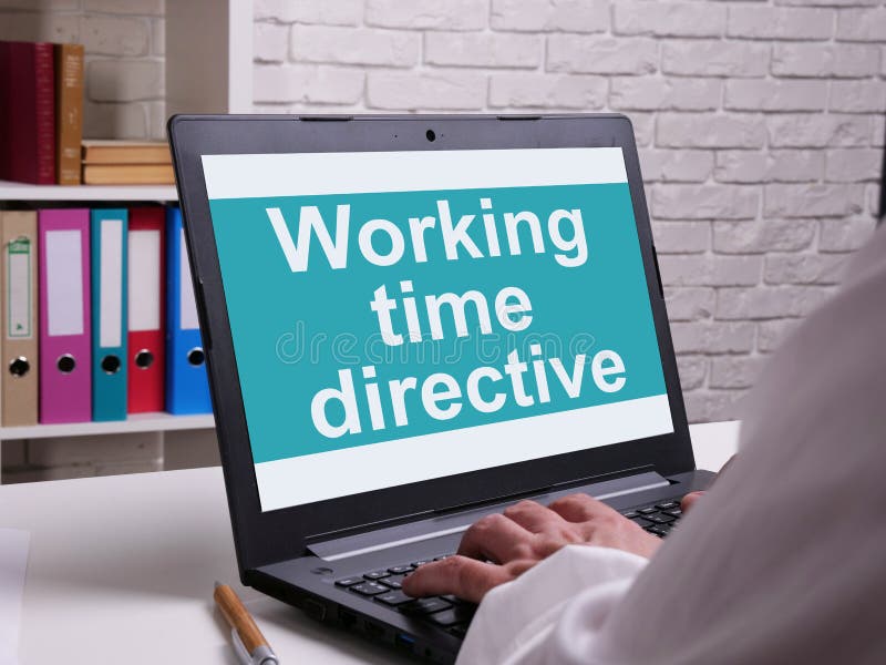 Working Time Directive is Shown on the Conceptual Photo Using the Text ...