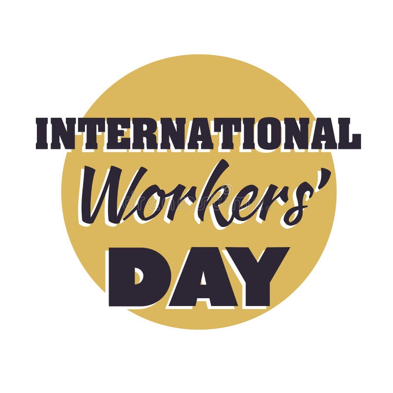 International Workers Day Typography Stock Vector - Illustration of ...