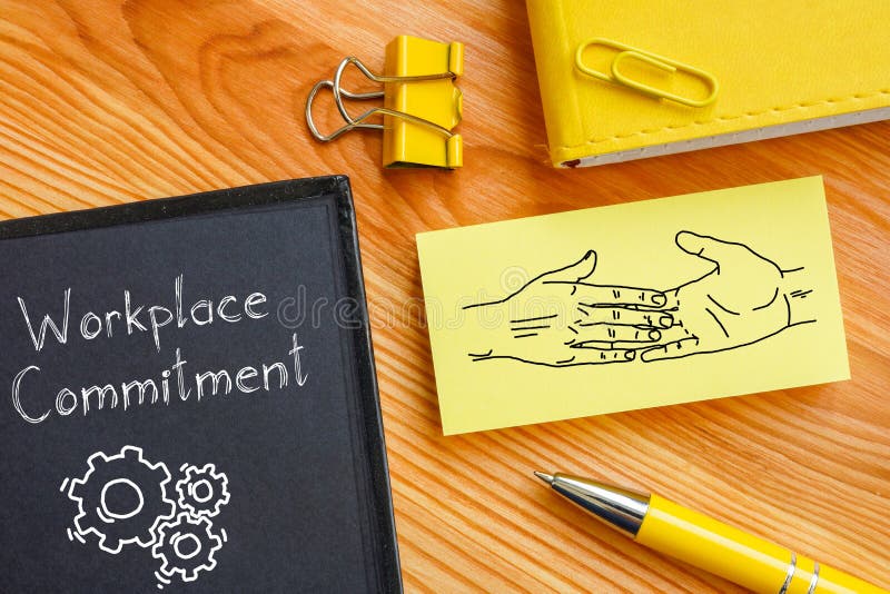 Workplace Commitment is Shown on the Business Photo Using the Text ...