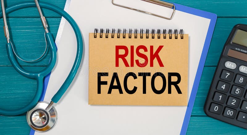 Worksheet with the Inscription RISK FACTOR, Stethoscope, Glasses, Pen ...