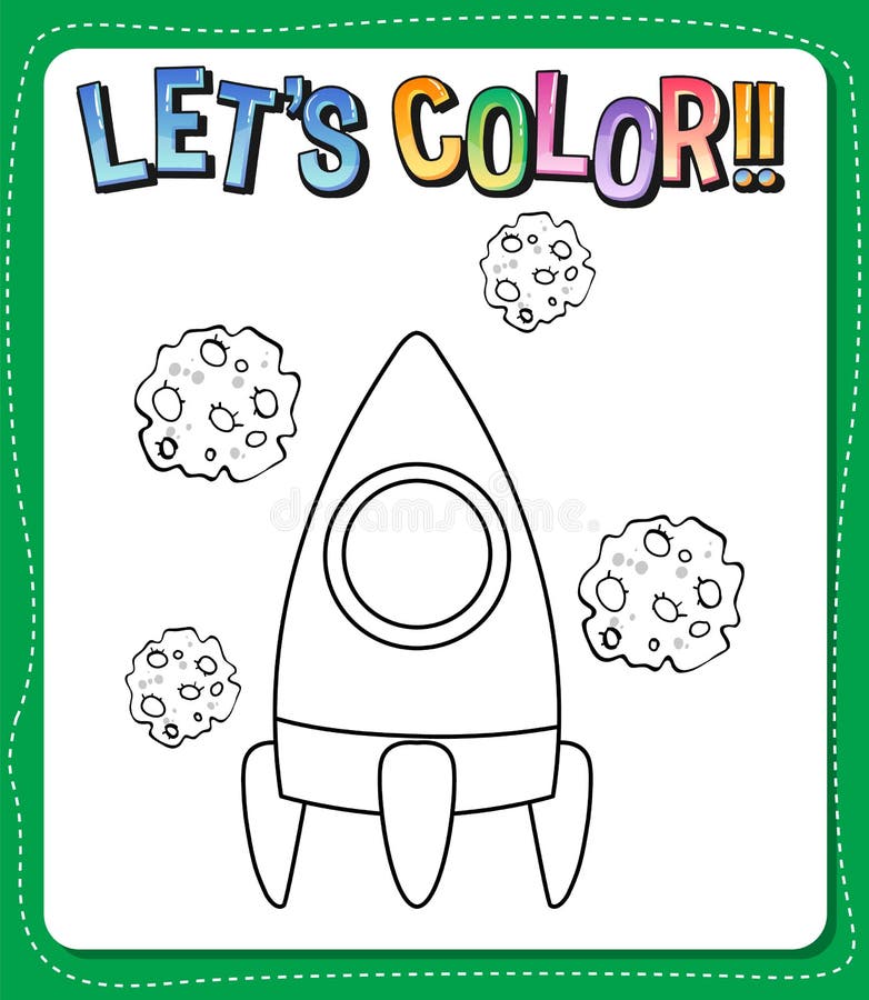 Worksheets Template with Letâ€™s Color!! Text and Rocket Outline Stock ...