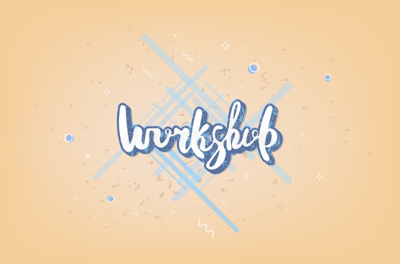 Workshop Template with Handwritten Lettering. Vector Illustration ...