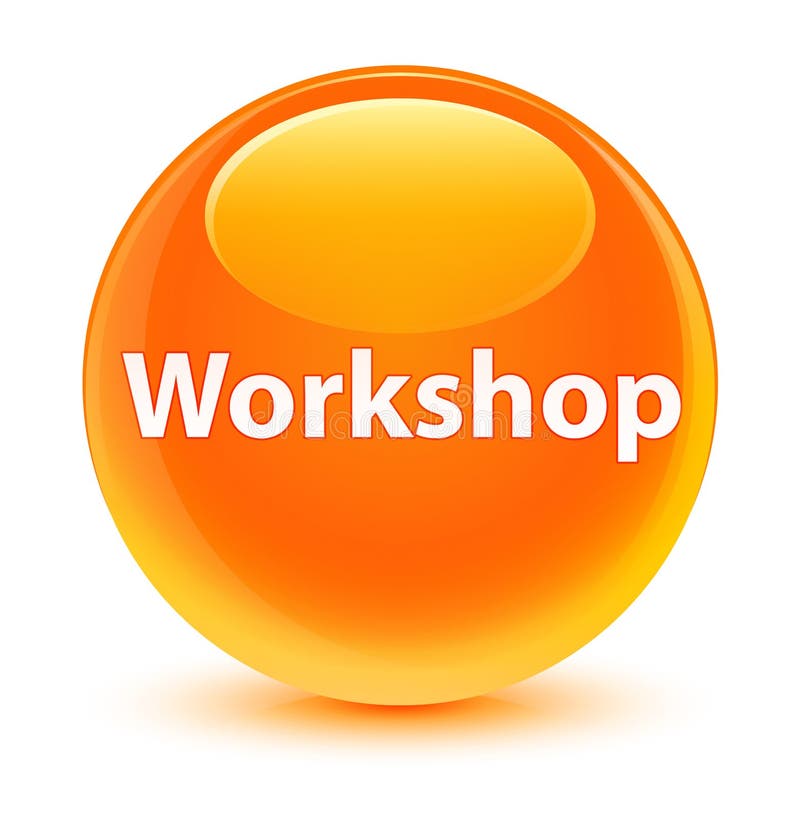 Workshop Glassy Orange Round Button Stock Illustration - Illustration ...
