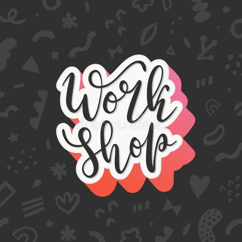 Workshop Lettering With 3d Effect, Calligraphy Writing On Background ...