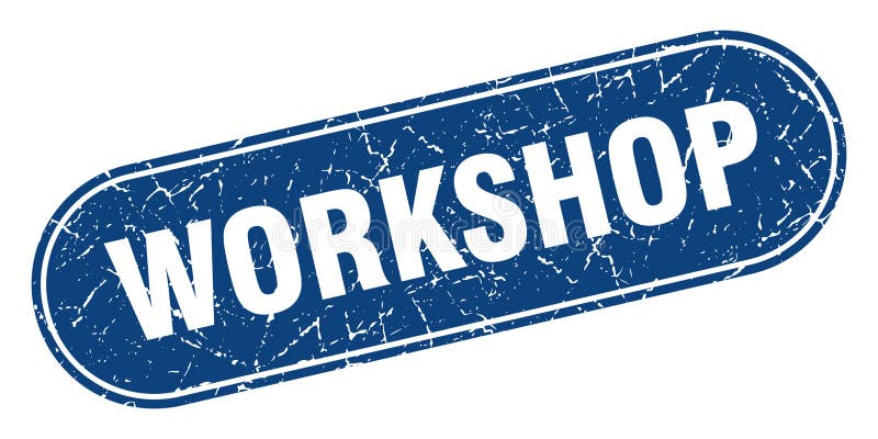 Workshop Sign. Workshop Grunge Stamp Stock Vector - Illustration of ...