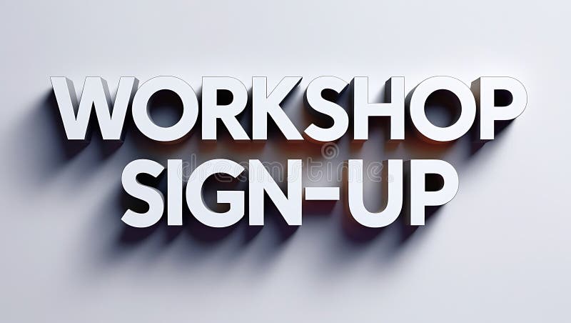 Workshop Sign-up Announcement with Bold Lettering and Clear Shadows Stock Illustration ...