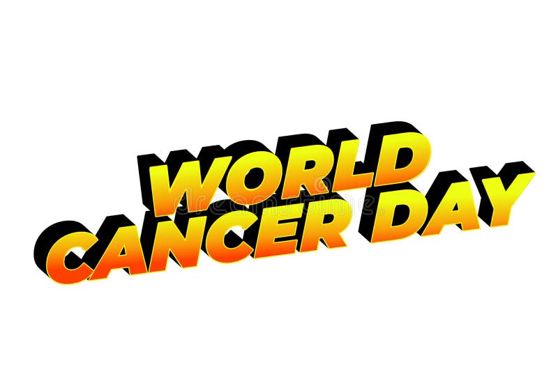 World Cancer Day. Text Effect in Eye Catching Colors and 3D Look Stock ...