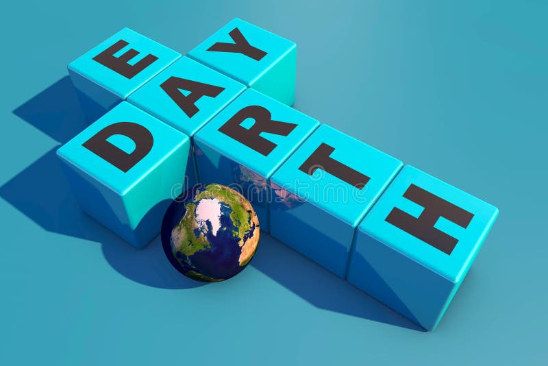 World Earth Day. 3D Rendering Text on Cubes EARTH DAY with Planet Earth ...