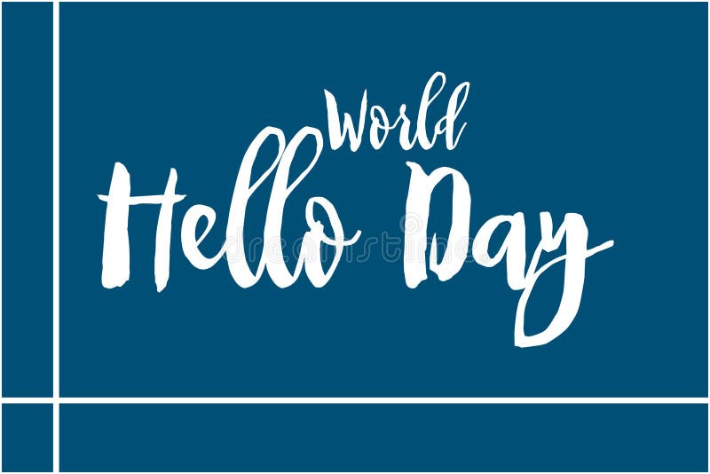 World Hello Day Bold Typography Text Lettering Quote Vector Design ...